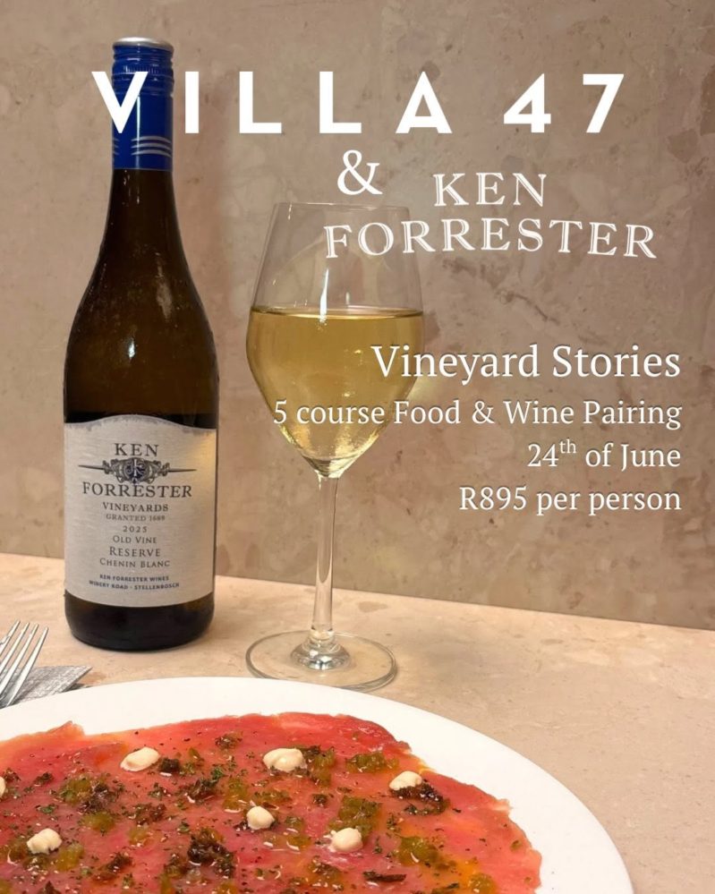 Villa 47 and Ken Forrester Wines bring a five-course Vineyard Stories ...
