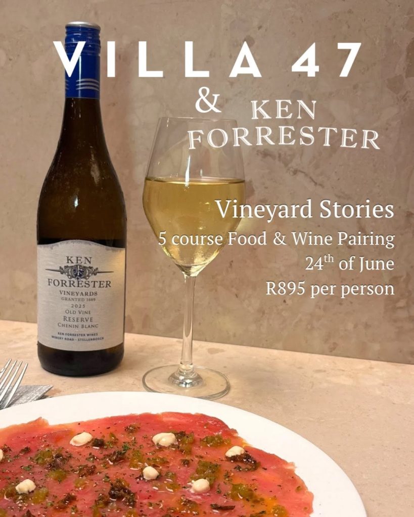 Villa 47 and Ken Forrester Wines bring a five-course Vineyard Stories ...